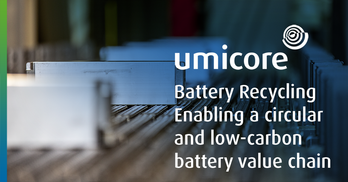 Umicore Battery Recycling: Capturing profitable growth and enabling a ...